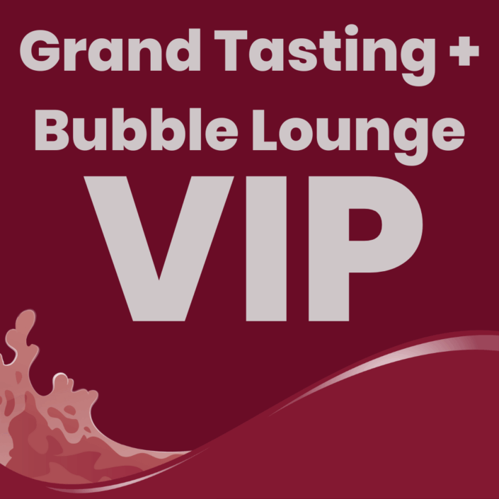 2026 – VIP Pinot & Bubbles Saturday Ticket: Grand Tasting + Bubble ...